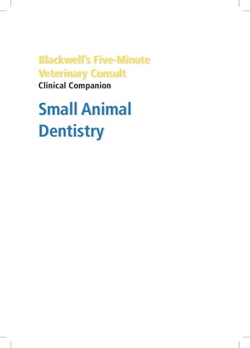 Ebook – Blackwell′s Five–Minute Veterinary Consult Clinical Companion: Small Animal Dentistry ...