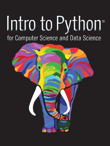 Ebook – Intro to Python for Computer Science and Data Science: Learning to Program with AI, Big ...